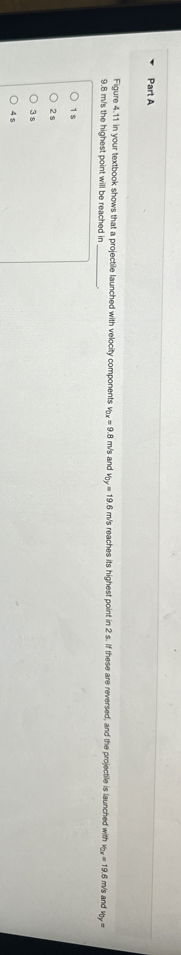 Solved Part A9.8ms ﻿the highest point will be reached in1 | Chegg.com