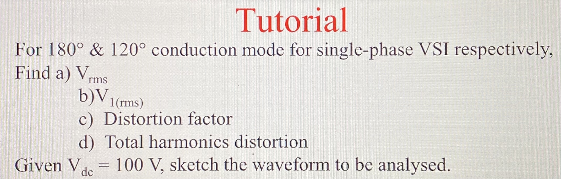 Solved TutorialFor 180°&120° ﻿conduction mode for | Chegg.com
