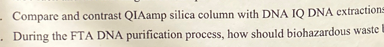 Solved Compare and contrast QIAamp silica column with DNA IQ | Chegg.com