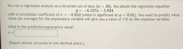 Solved You run a regression analysis on a bivariate set of | Chegg.com