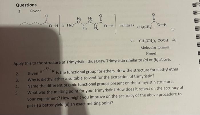 Solved Questions 1. Given: (a) or CH3(CH2)4COOH (b) | Chegg.com