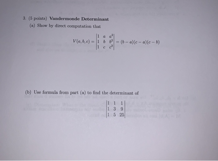 Solved 3. (5 points) Vandermonde Determinant (a) Show by | Chegg.com
