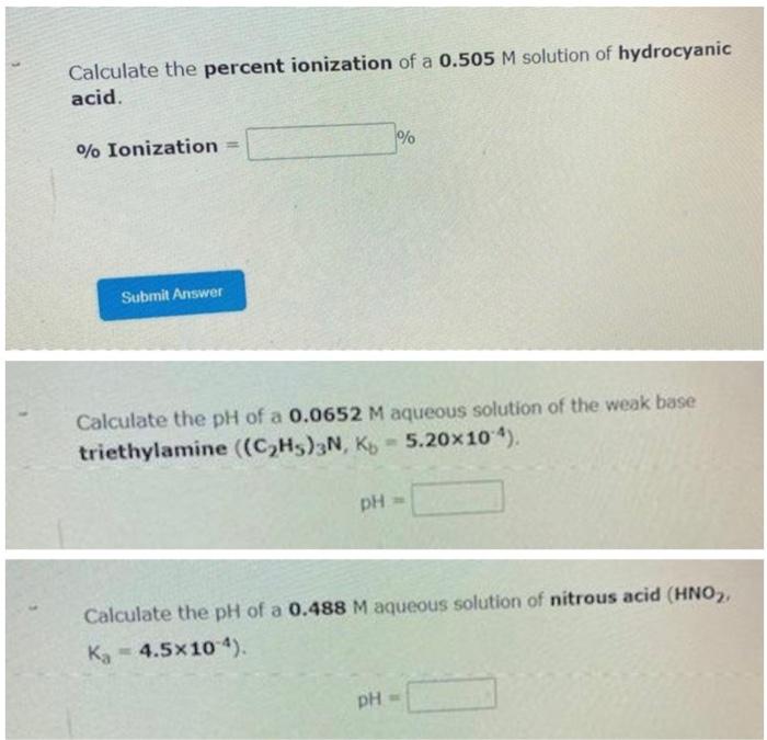 Solved a Calculate the percent ionization of a 0.505 M | Chegg.com