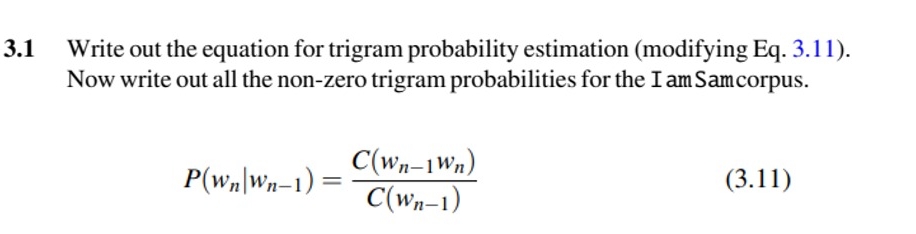 3.1 ﻿Write out the equation for trigram probability | Chegg.com
