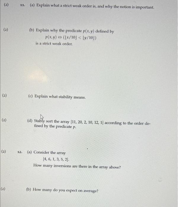 Solved (a) Explain what a strict weak order is, and why the | Chegg.com