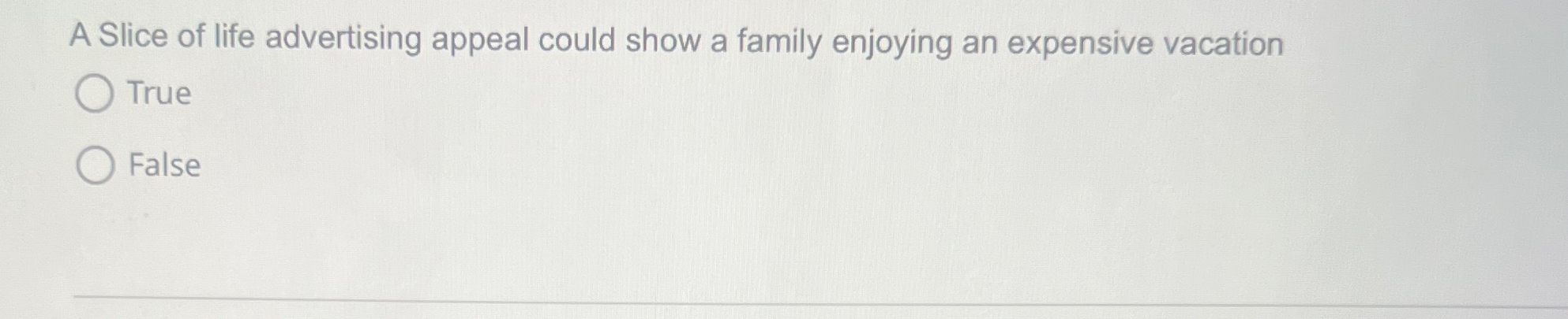 Solved A Slice of life advertising appeal could show a | Chegg.com