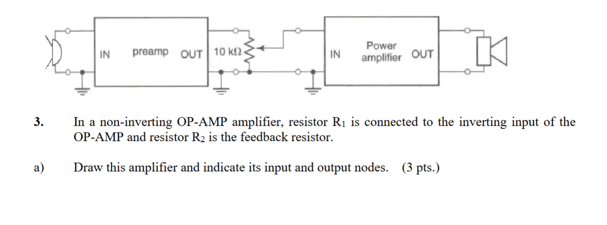 Solved 3. ﻿In a non-inverting OP-AMP amplifier, resistor | Chegg.com