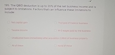 Solved The QBID deduction is up to 20% ﻿of the net business | Chegg.com