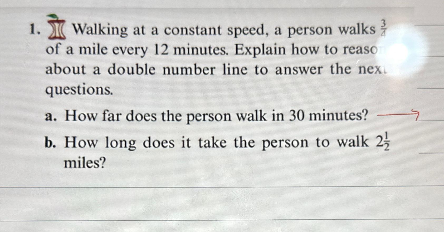 Solved Walking at a constant speed, a person walks 34 ﻿of a | Chegg.com