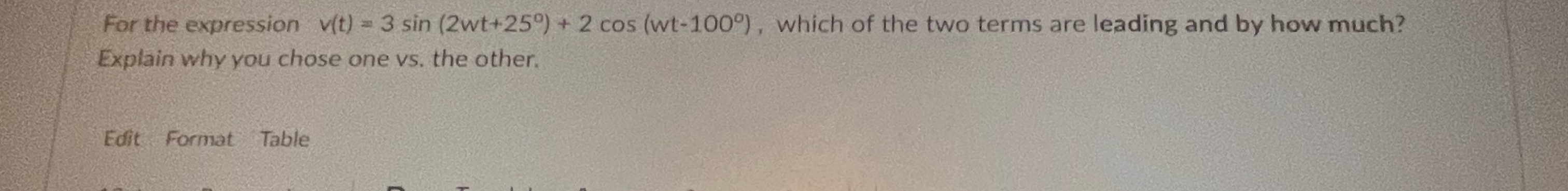 Solved For the expression v(t)=3sin(2wt+25°)+2cos(wt-100°), | Chegg.com