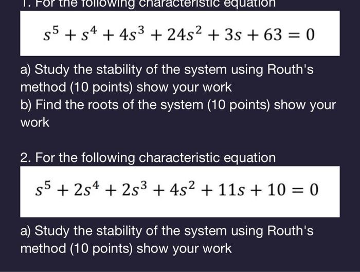 Solved s5+s4+4s3+24s2+3s+63=0 a) Study the stability of the | Chegg.com