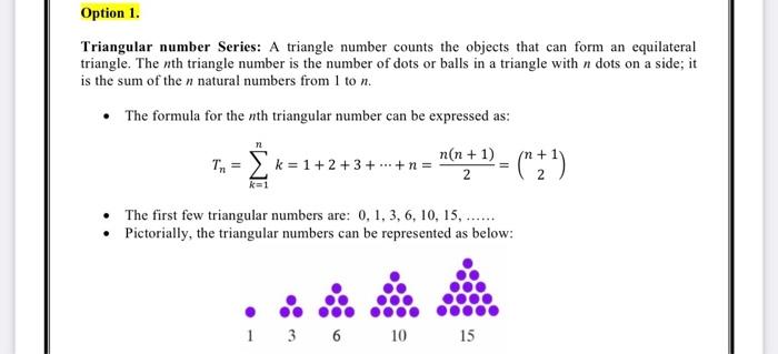 Solved Option 1. Triangular number Series: A triangle number | Chegg.com
