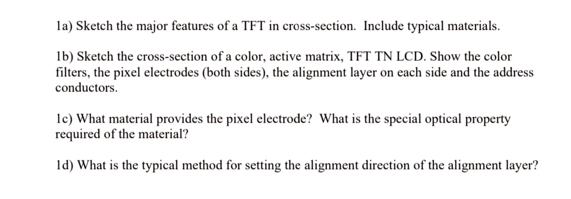 Solved 1a) ﻿Sketch the major features of a TFT in | Chegg.com