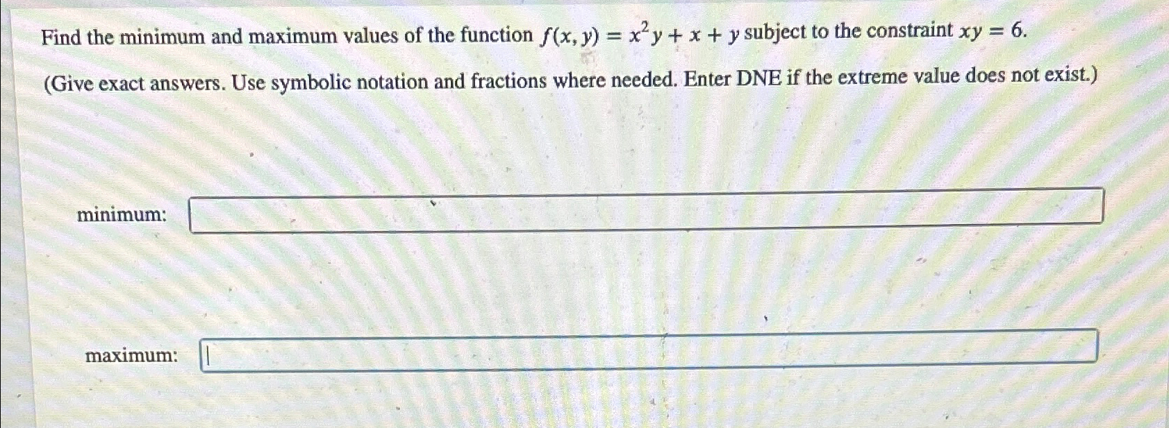 Solved Find the minimum and maximum values of the function | Chegg.com