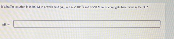 Solved If a buffer solution is 0.200M in a weak acid | Chegg.com