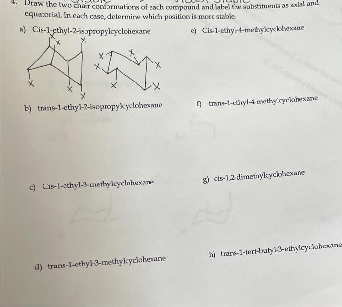 Solved 4. Draw the two chair conformations of each compound | Chegg.com