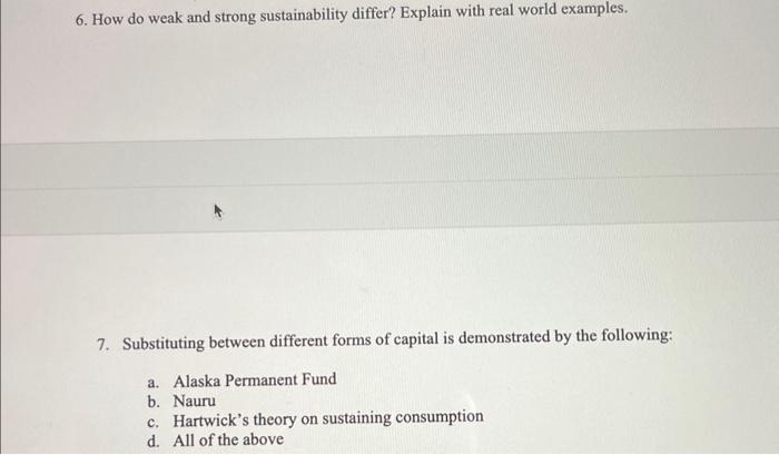 Solved 6. How do weak and strong sustainability differ? | Chegg.com