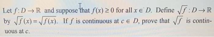Solved Let f:D→R and let c be an accumulation point of D. | Chegg.com
