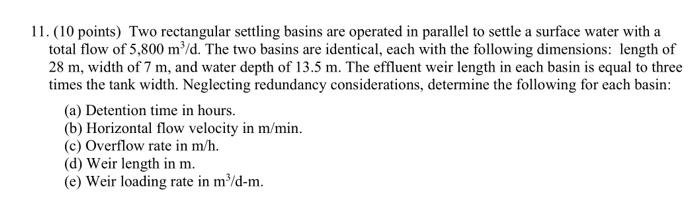 Solved 11. (10 points) Two rectangular settling basins are | Chegg.com