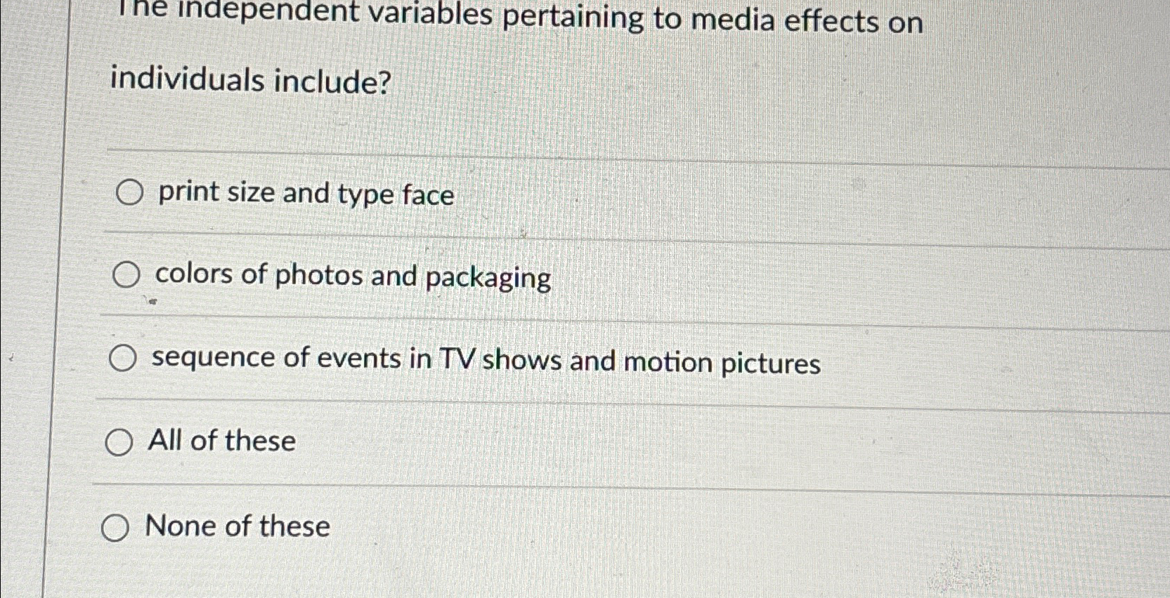 Solved Ine independent variables pertaining to media effects | Chegg.com