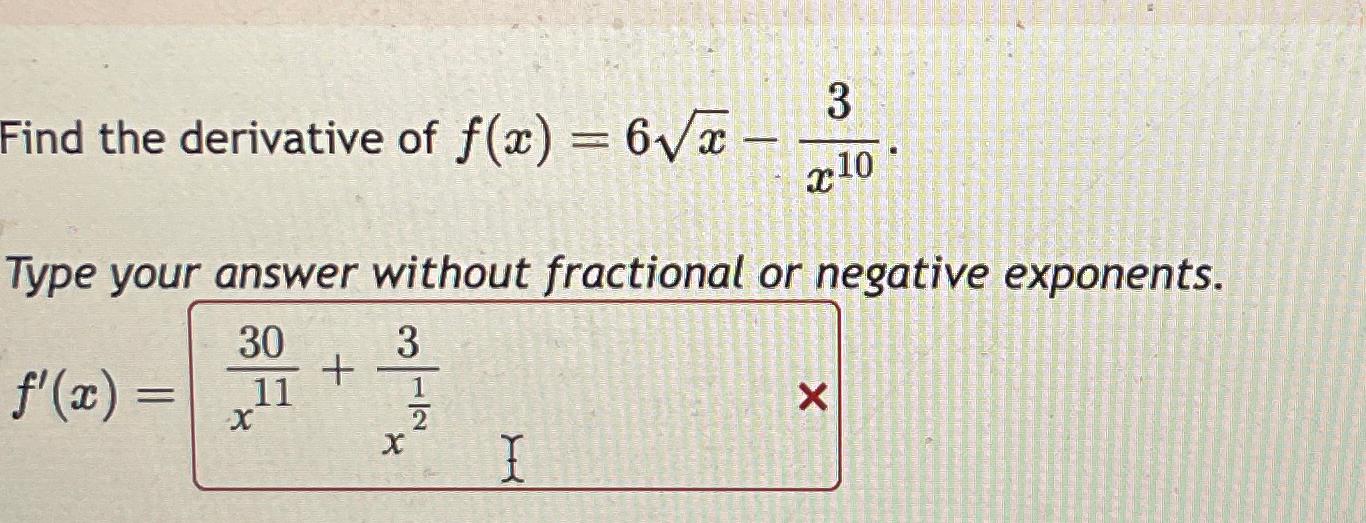 Solved Find the derivative of f(x)=6x2-3x10.Type your answer | Chegg.com