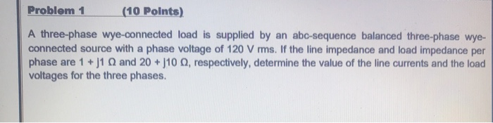 Solved Problem 1 (10 Points) A three-phase wye-connected | Chegg.com