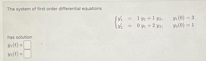 Solved The system of first order differential equations | Chegg.com