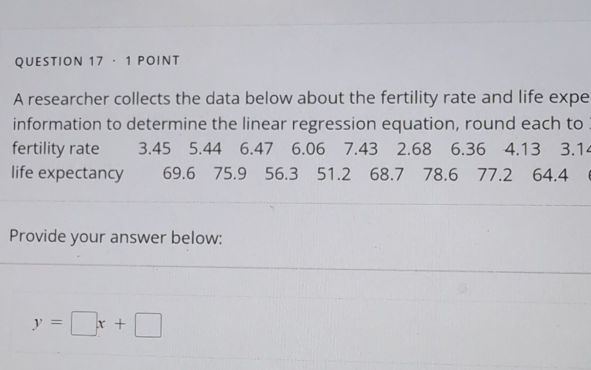QUESTION 17 - 1 ﻿POINTA researcher collects the data | Chegg.com