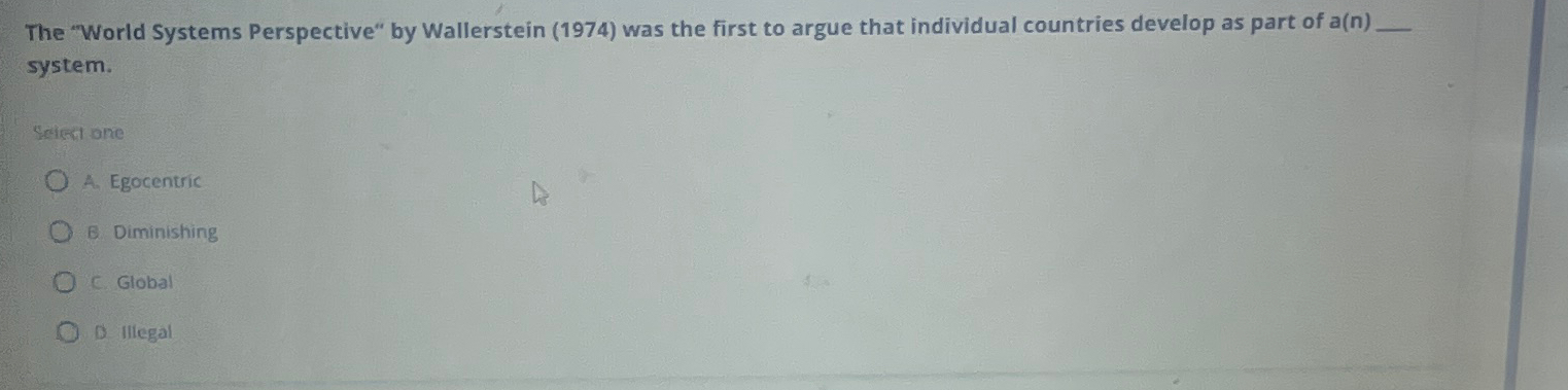 Solved The "World Systems Perspective" by Wallerstein (1974) | Chegg.com