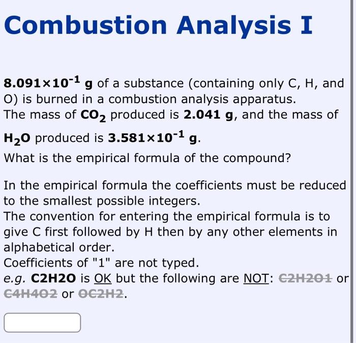 Solved Combustion Analysis I 8.091×10−1g of a substance | Chegg.com