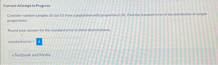 Solved Current Attempt in Progress Consider random samples | Chegg.com