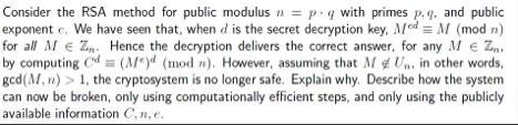 Solved Consider the RSA method for public modulus n=p*q | Chegg.com
