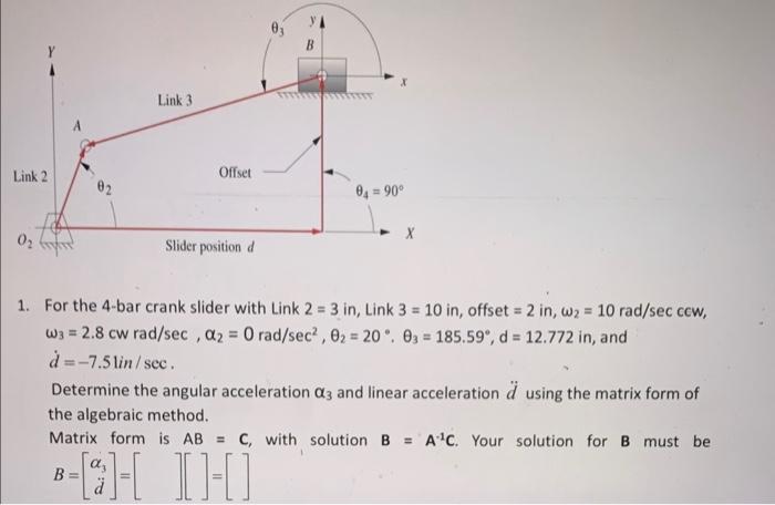 Solved Determine the angular acceleration and linear | Chegg.com