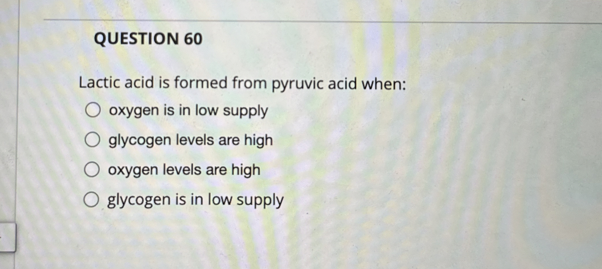 Solved QUESTION 60Lactic acid is formed from pyruvic acid | Chegg.com