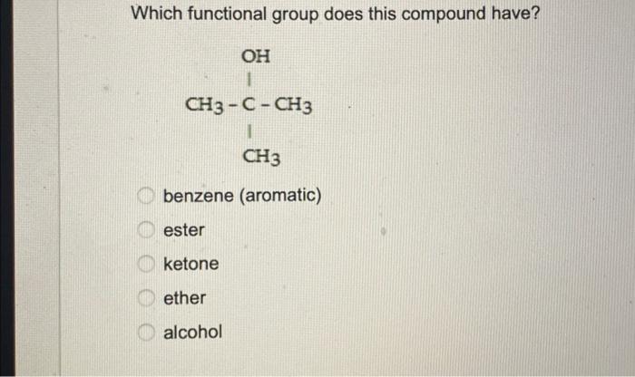 Solved Which functional group does this compound have? | Chegg.com