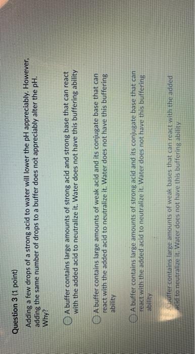Solved Question 3 (1 point) Adding a few drops of a strong | Chegg.com
