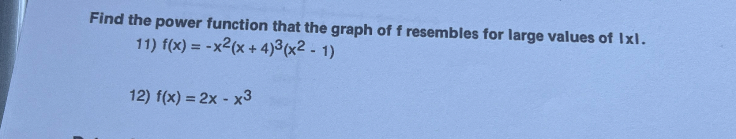 Solved by an EXPERT Find the power function that the graph of f resembles | Chegg.com