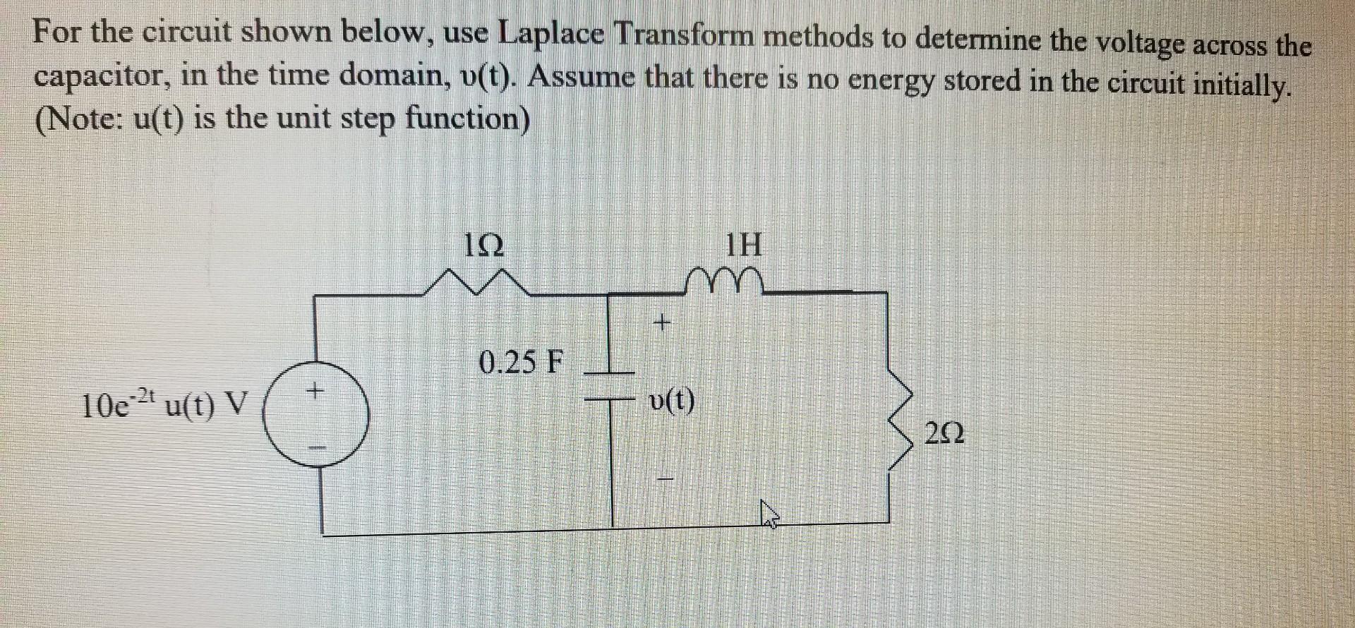 Solved For the circuit shown below, use Laplace Transform | Chegg.com