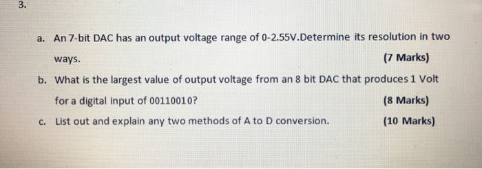 Solved 3 . a. An 7-bit DAC has an output voltage range of | Chegg.com