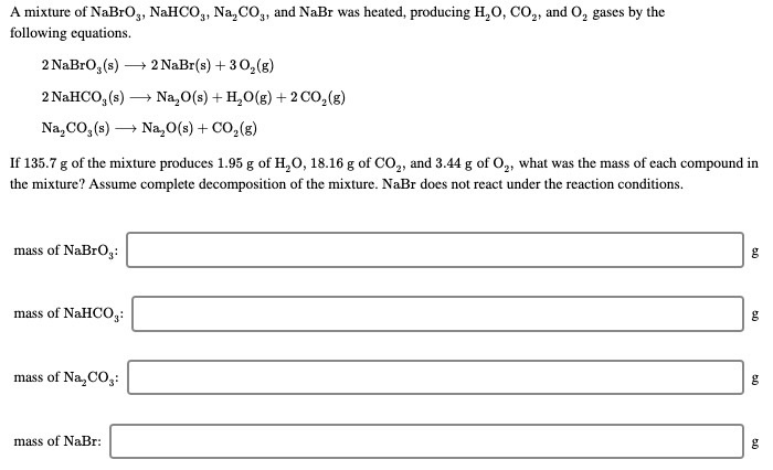 Solved A mixture of NaBrO3, NaHCO3, Na, Cog, and NaBr was | Chegg.com