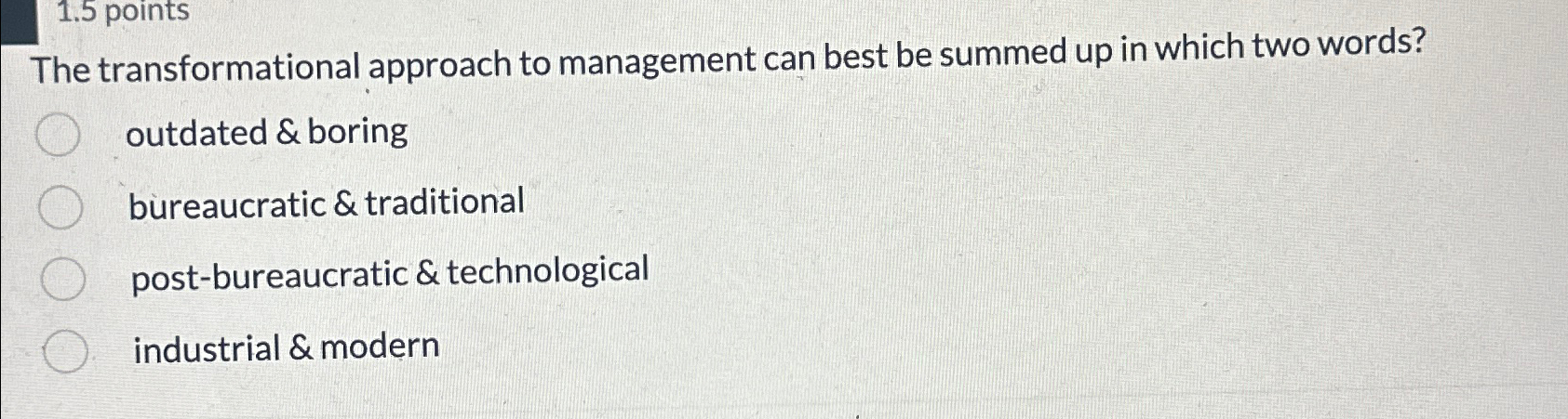 Solved The transformational approach to management can best | Chegg.com