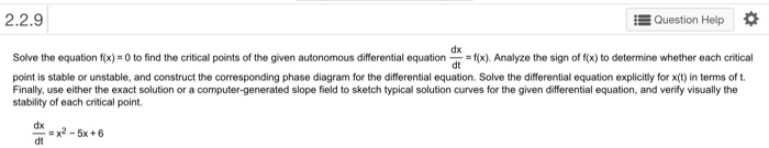 Solved 2.2.9 Question Help dx Solve the equation f(x) = 0 to | Chegg.com