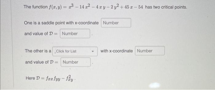 Solved The function f(x,y)=x3−14x2−4xy−2y2+45x−54 has two | Chegg.com
