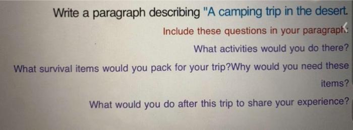 Write a paragraph describing "A camping trip in the | Chegg.com
