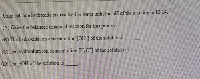 Solved Solid calcium hydroxide is dissolved in water until | Chegg.com