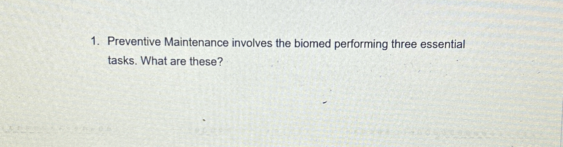 Solved Preventive Maintenance involves the biomed performing | Chegg.com