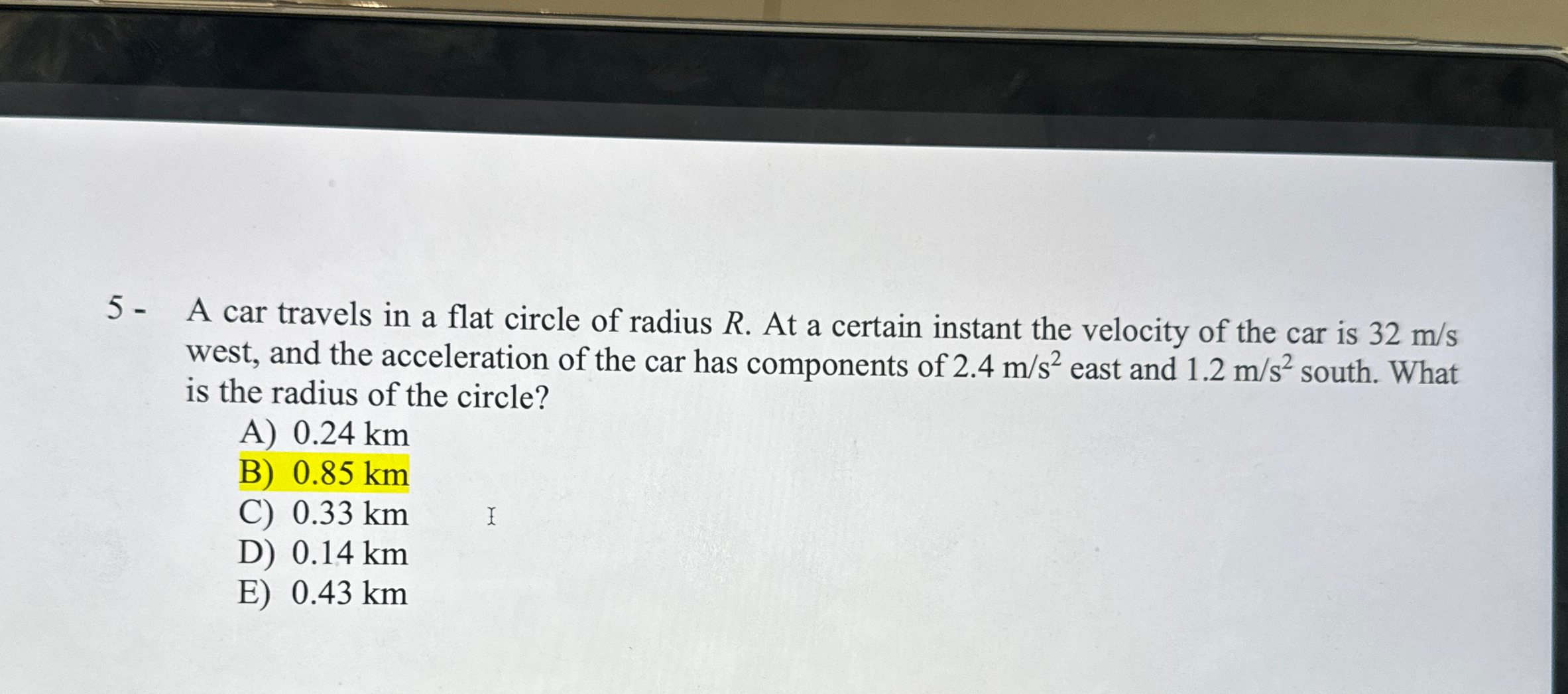 Solved 5 - ﻿A car travels in a flat circle of radius R. ﻿At | Chegg.com