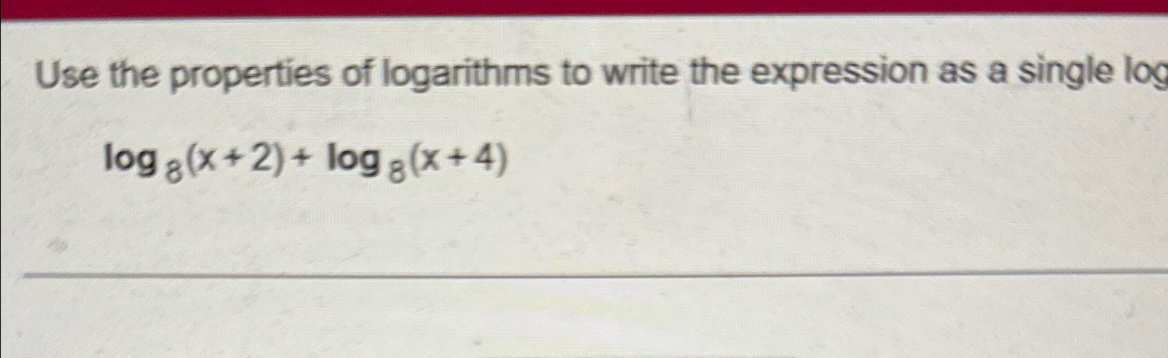 Solved Use the properties of logarithms to write the | Chegg.com