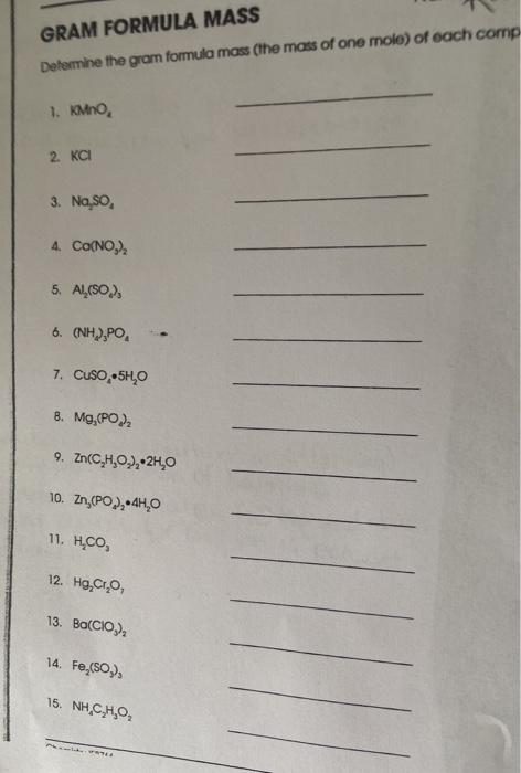 Solved GRAM FORMULA MASS Determine the gram formula mass | Chegg.com