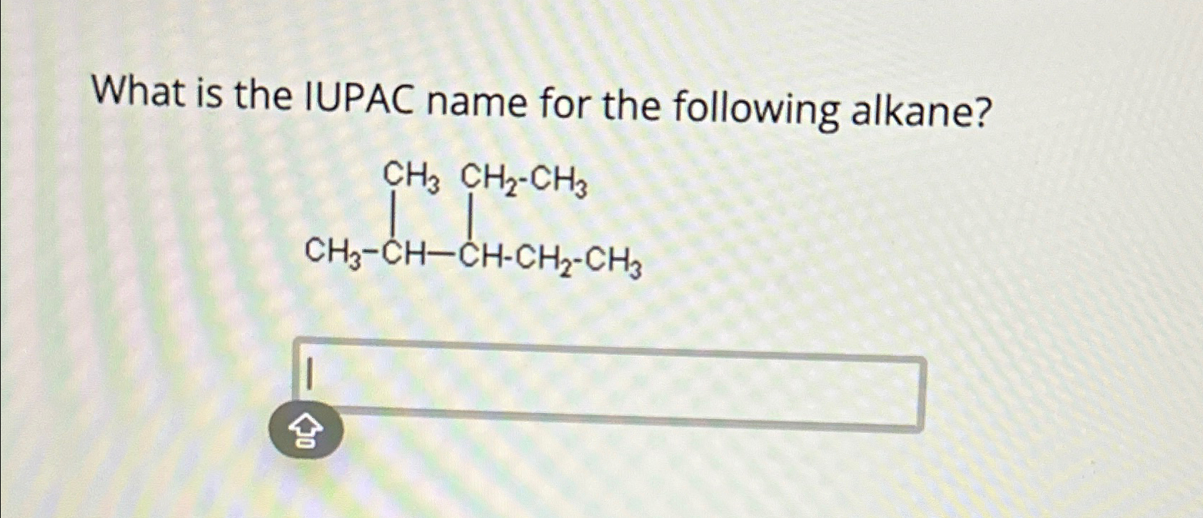 Solved What is the IUPAC name for the following alkane? | Chegg.com